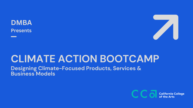 Climate Action (Design) Bootcamp: Designing Climate-Focused Products ...